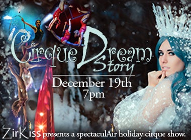 Cirque Dream Story | The Monument